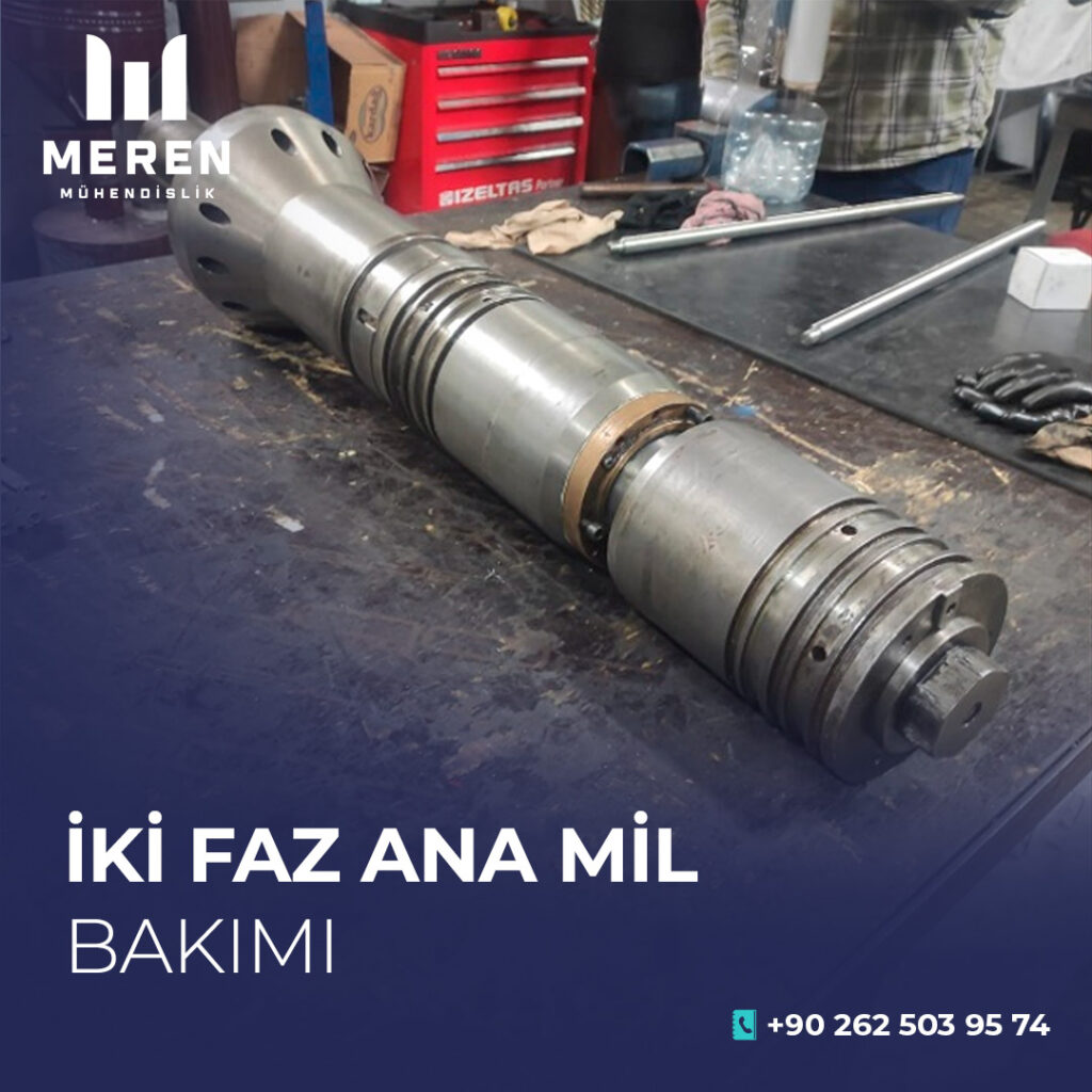 İki Faz Ana Mil Bakımı – Meren Mühendislik